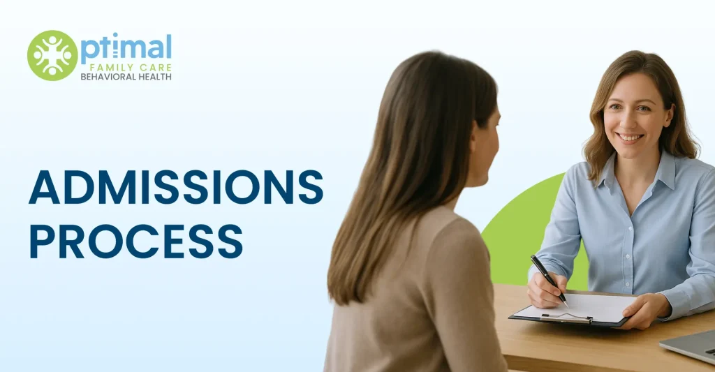 Admissions Process – OPTIMAL FAMILY CARE